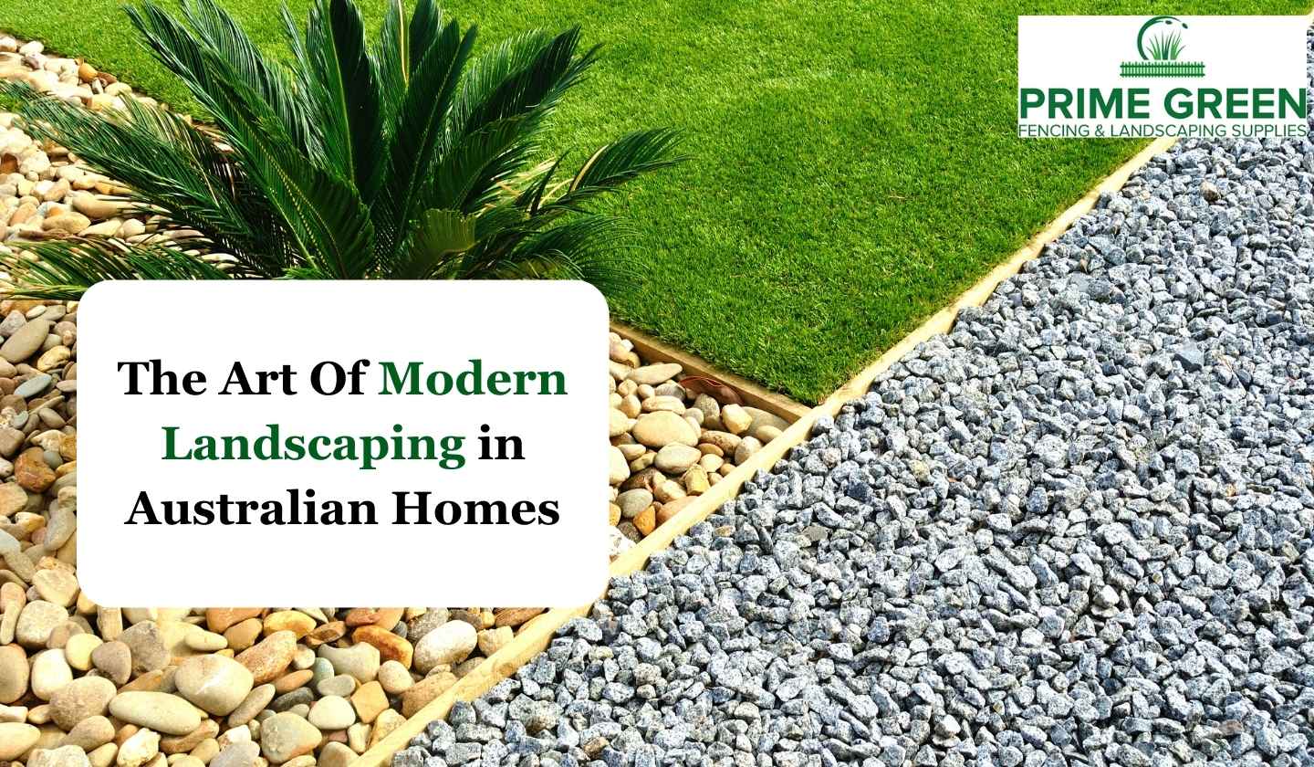 The Art Of Modern Landscaping in Australian Homes